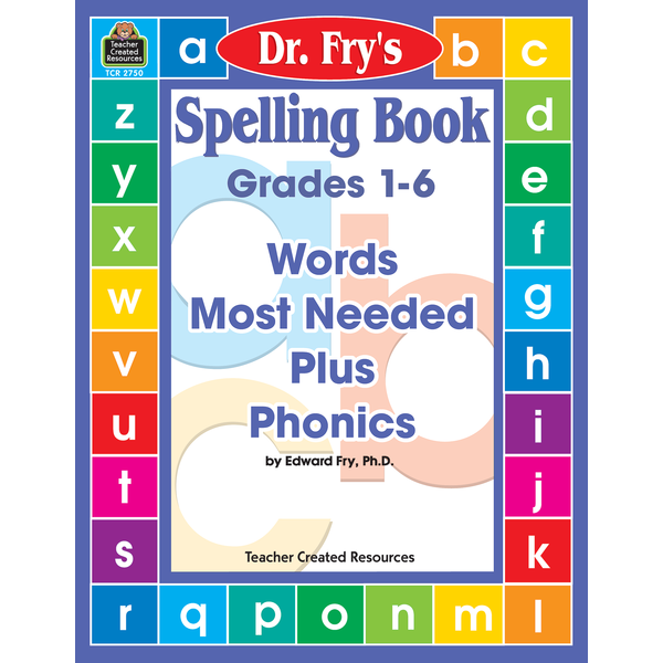 Spelling Book: Words Most Needed Plus Phonics by Dr. Fry | Old School Spelling Book: Words Most Needed Plus Phonics by Dr. Fry | Old School